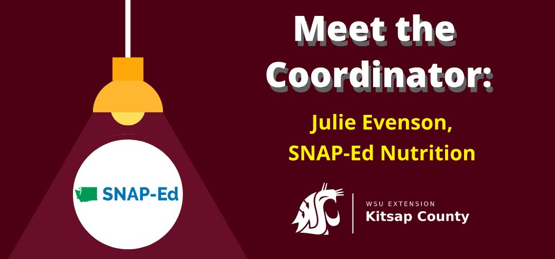Meet the Coordinator: SNAP-Ed Nutrition | Kitsap County | Washington ...