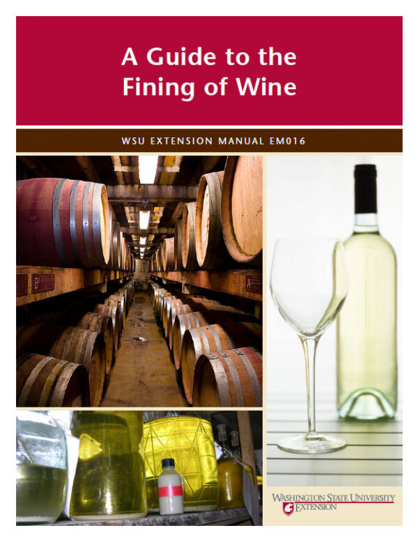 A Guide to the Fining of Wine | WSU Extension Publications | Washington ...