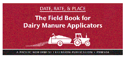Date, Rate and Place: The Field Book for Dairy Manure Applicators | WSU ...