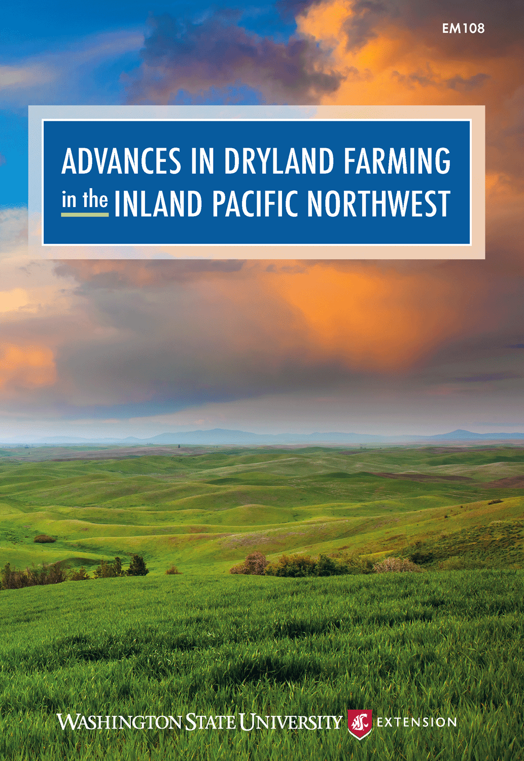 Advances in Dryland Farming in the Inland Pacific Northwest (PNW ...