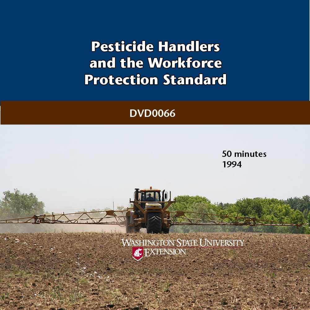 Pesticide Handlers and the Worker Protection Standard | WSU Extension ...
