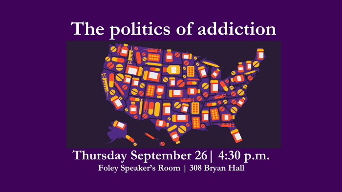 The politics of addiction | Events | Washington State University