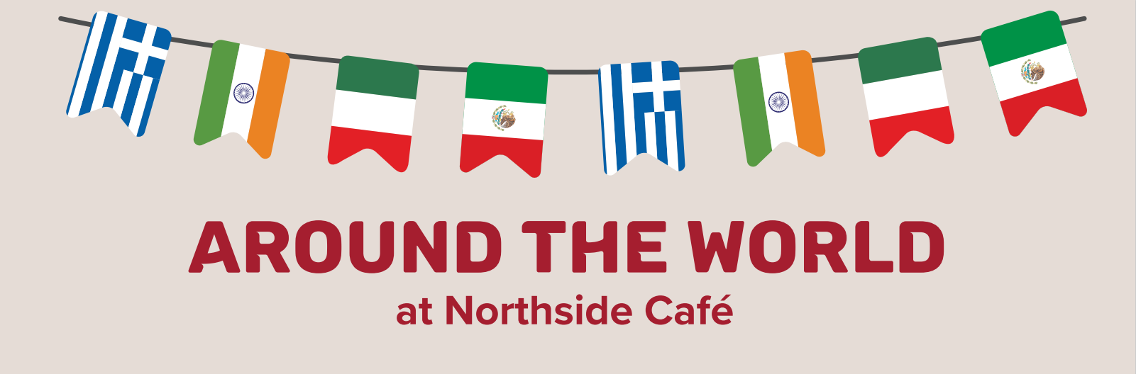 Around The World At Northside Café | Events | Washington State University