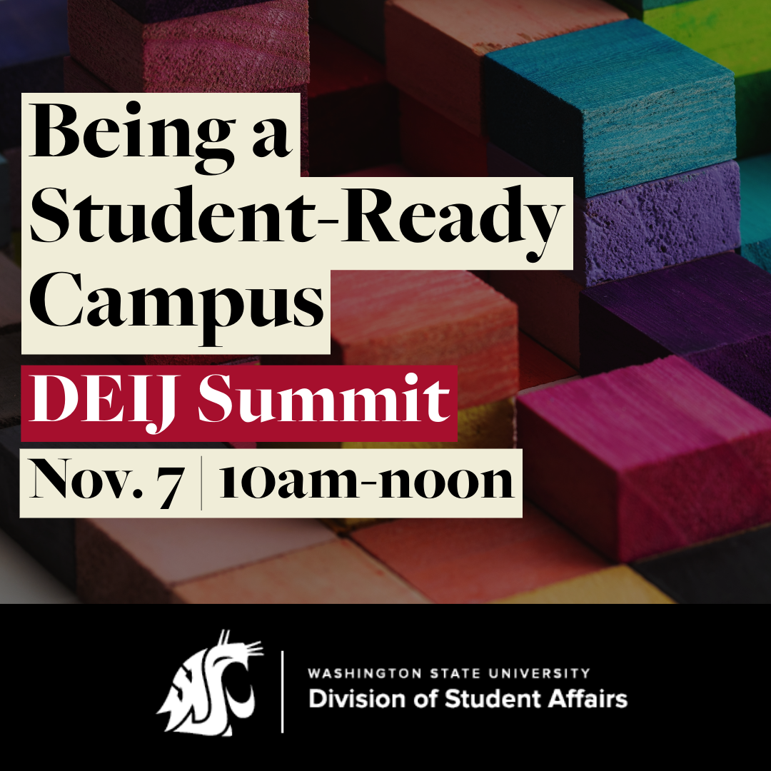 DEIJ Summit: Being a Student-Ready Campus | Events | Washington State ...