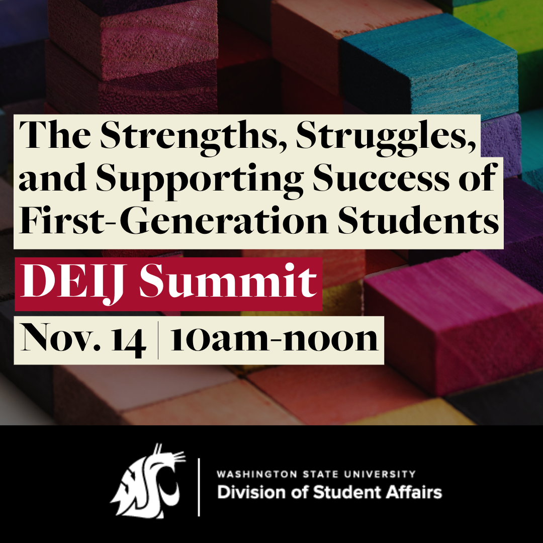 DEIJ Summit: First-Gen Students | Events | Washington State University