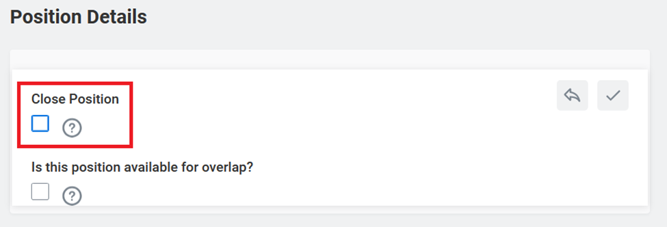 New Close Position checkbox available within Change Job, End Job, and ...