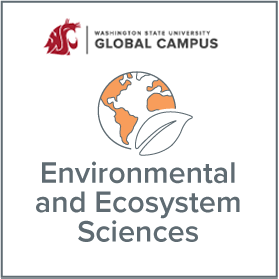 Environmental and Ecosystem Sciences | WSU Global Campus | Washington ...