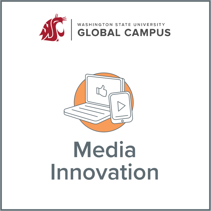 Media Innovation | WSU Global Campus | Washington State University