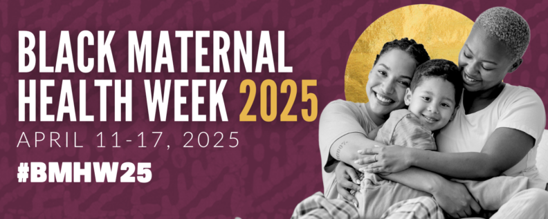 2025 Black Maternal Health Week Campaign (#BMHW25) | College of Nursing ...
