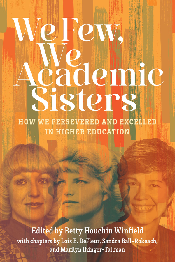 We Few, We Academic Sisters | WSU Press | Washington State University